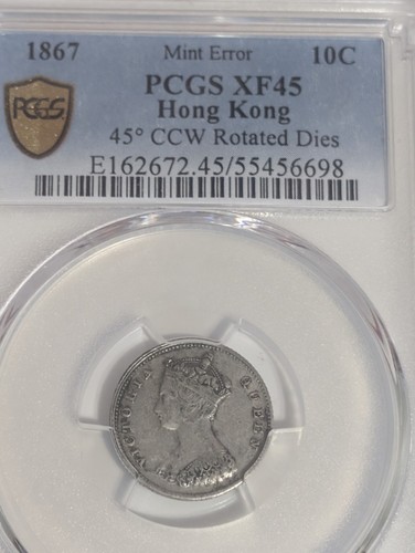 1867 Hong Kong 10 Cent MINT ERROR CCW 45° Die Rotation (only 1 known ...