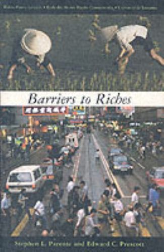 Barriers to Riches by Stephen L. Parente and Edward Prescott ...