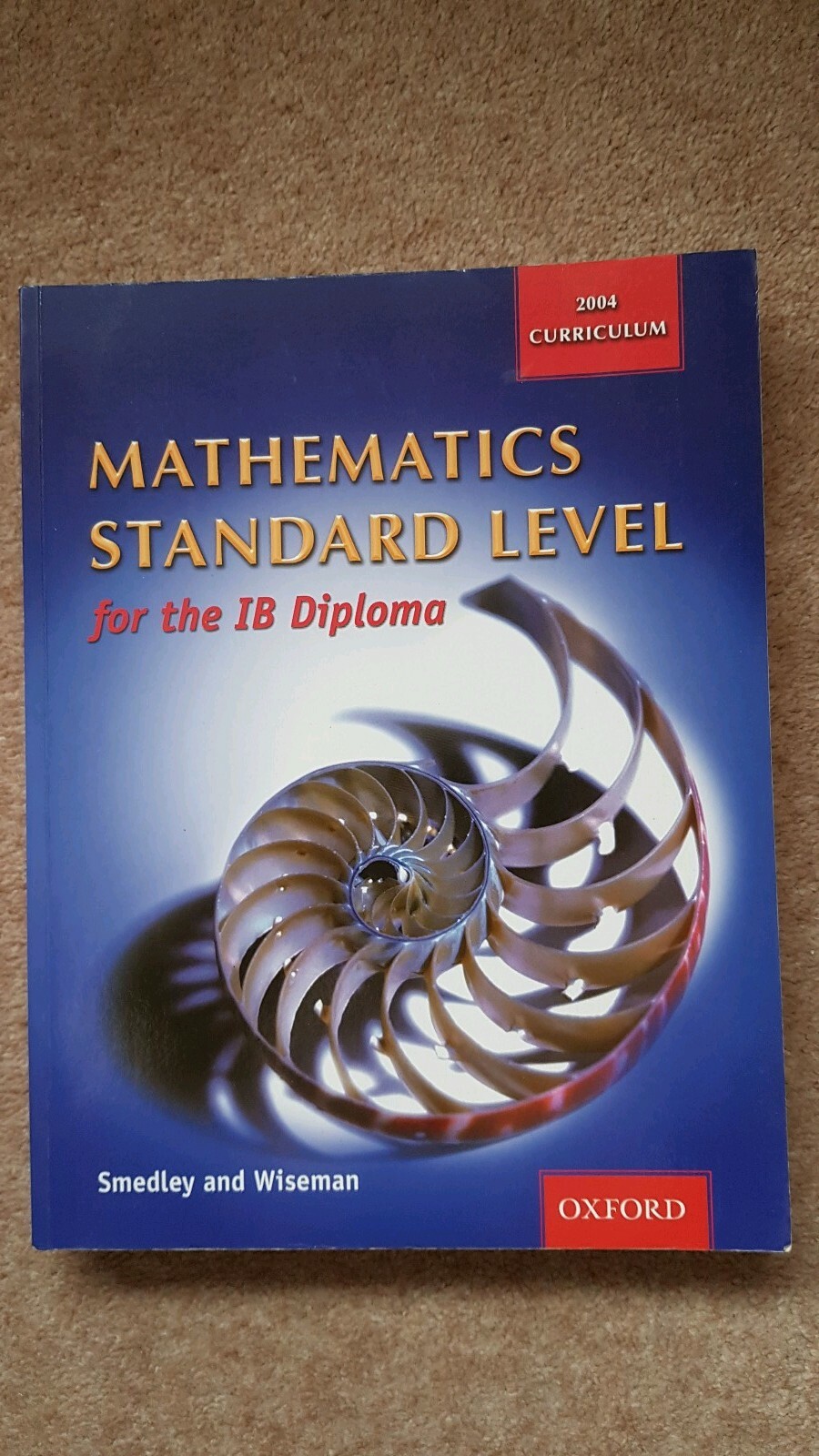 Mathematics Standard Level for the IB Diploma by Robert Smedley, Colin ...