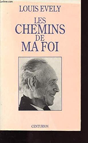 Les chemins de ma foi, Louis Evely | eBay