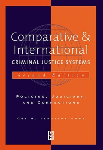 Comparative and International Criminal Justice Systems : Policing ...