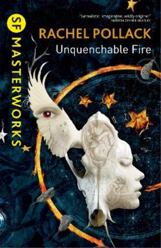 Rachel Pollack Unquenchable Fire (Poche) S.F. Masterworks 9780575118546 ...