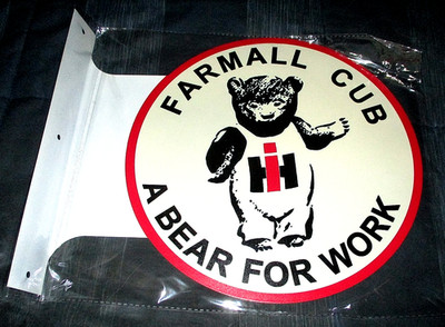 FARMALL CUB - A BEAR FOR WORK Double-Sided Imprint Metal Flange Sign ...