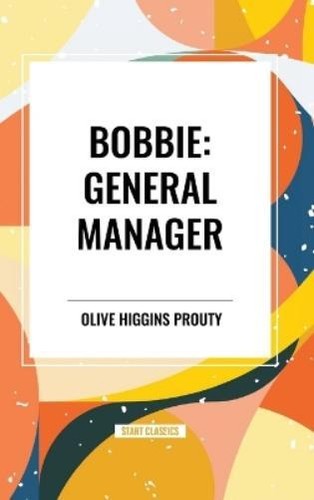 Olive Higgins Prouty Bobbie (Relié) 9798880902675 | eBay