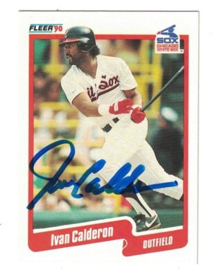 Ivan Calderon Signed Autographed 1990 Fleer Card Chicago White Sox ...