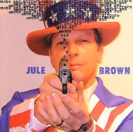 Jule Brown, Smoke and Mirrors, CD 616892827924| eBay