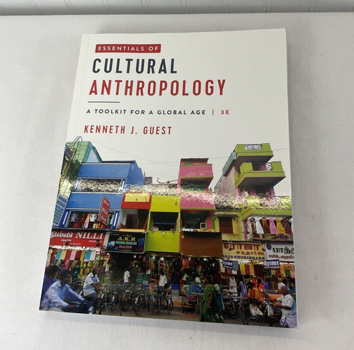 Essentials of Cultural Anthropology | 3rd Ed. | Kenneth J. Guest | w ...