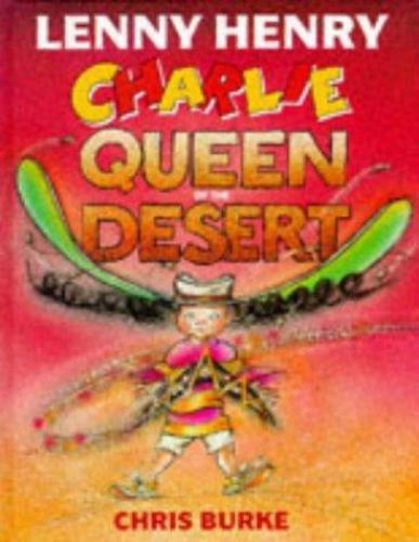 Charlie Queen of the Desert by Lenny Henry (1997, Hardcover) for sale ...