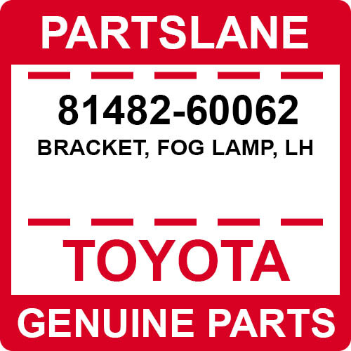 81482-60062 Toyota OEM Genuine BRACKET, FOG LAMP, LH | eBay