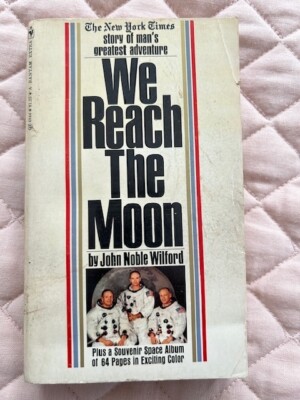 We Reach the Moon, John Noble Wilford 1969 Bantam Extra Paperback w ...