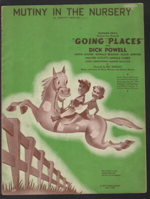 Going Places 1938 Mutiny In The Nursery DICK POWELL Movie Sheet Music Q20 | eBay