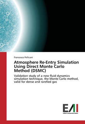 Francesco Pellicani | Atmosphere Re-Entry Simulation Using Direct Monte ...