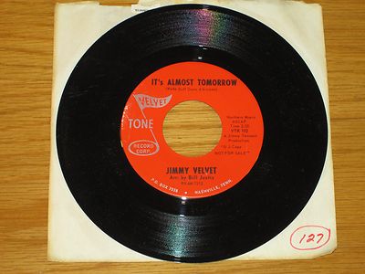 PROMO 60s 45 RPM - JIMMY VELVET - VELVET TONE 102 - "IT'S ALMOST ...