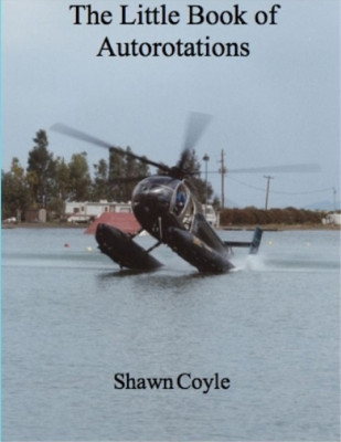 Shawn Coyle LIttle Book of Autorotations (print) (Poche) | eBay