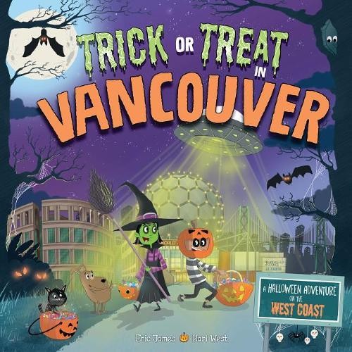 Eric James Trick or Treat in Vancouver (Copertina rigida) Trick or ...