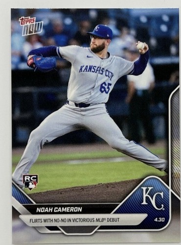 2025 Topps Now Baseball Noah Cameron RC #124 KC Royals MLB Debut | eBay