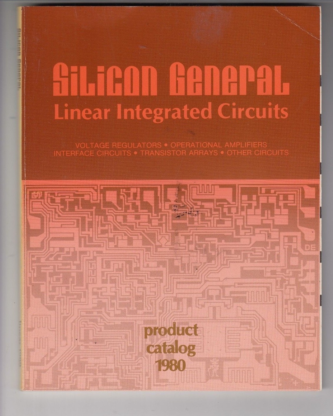 Silicon General Linear Integrated Circuits product Catalog 1980 Book ...