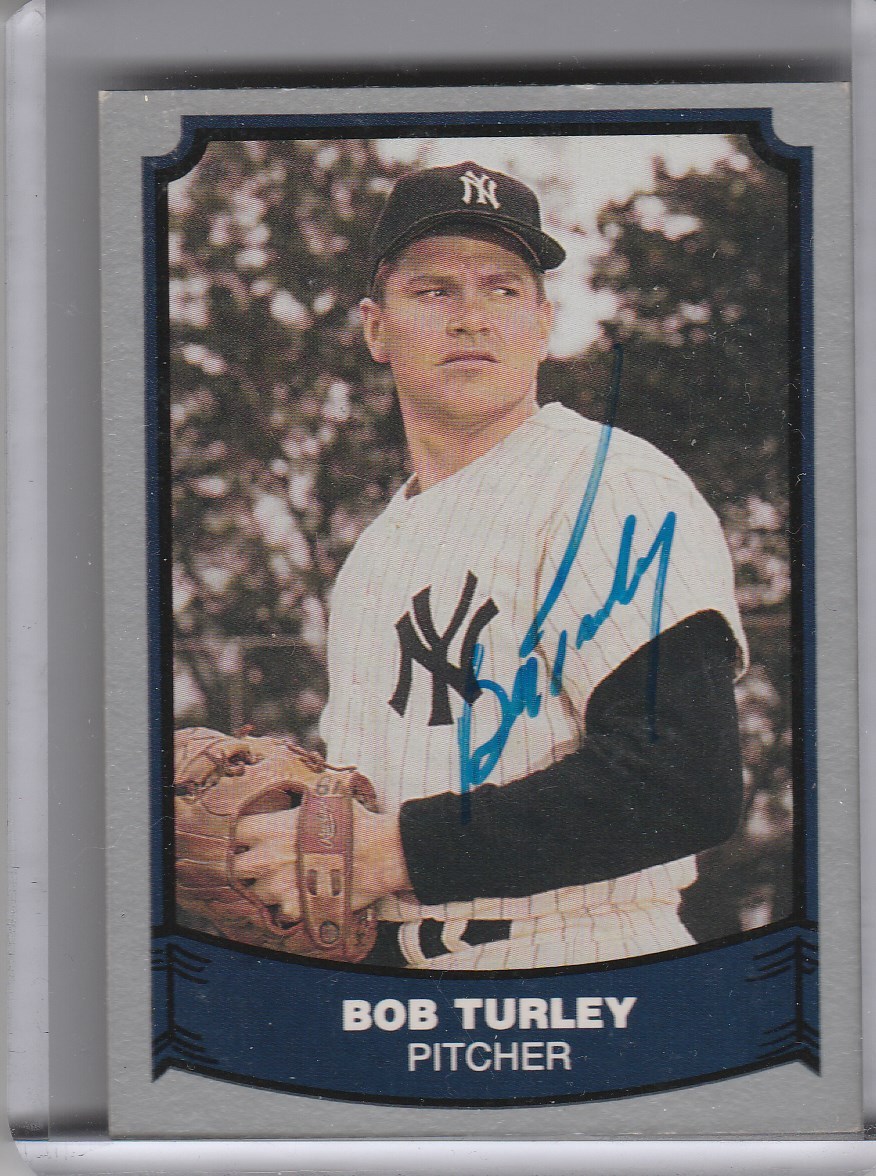1988 PACIFIC LEGENDS #52 BOB TURLEY AUTOGRAPH NEW YORK YANKEES 1098 | eBay