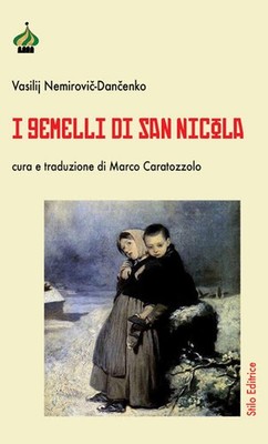 Marco Caratozzolo Vasilij Nemirovic-Dancenko I gemelli di san Nicola ...