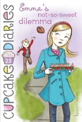 Coco Simon Emma's Not-So-Sweet Dilemma (Paperback) Cupcake Diaries (US ...
