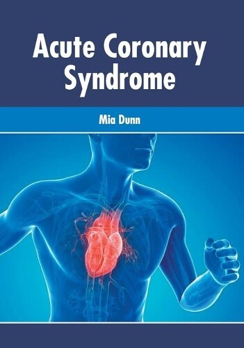 Acute Coronary Syndrome (Relié) 9781639270118 | eBay