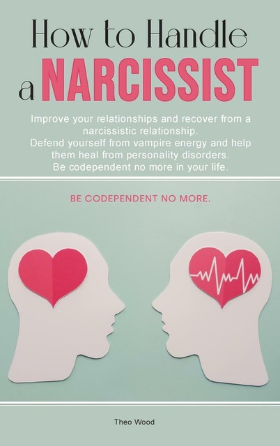 How to Handle A Narcissist von Theo Wood (2021, Gebundene Ausgabe ...