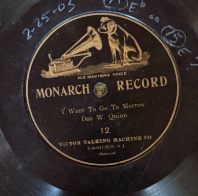 Monarch 12 Dan W. Quinn I WANT TO GO TO MORROW 1903 78 rpm | eBay