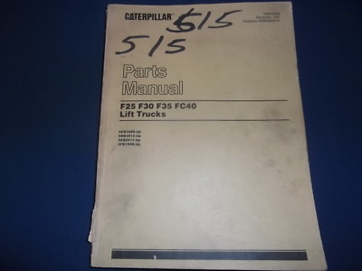 Cat Caterpillar F25 F30 F35 FC40 Élévateur Levage Diable Pièces Manuel ...