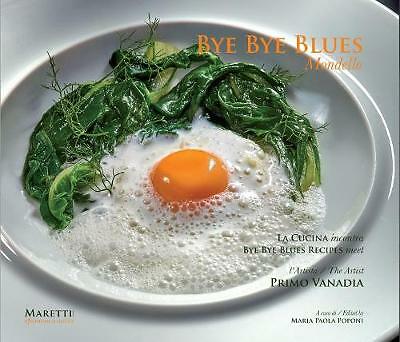 Bye Bye Blues, Mondello: Bye Bye Blues Recipes meets Primo Vanadia by ...
