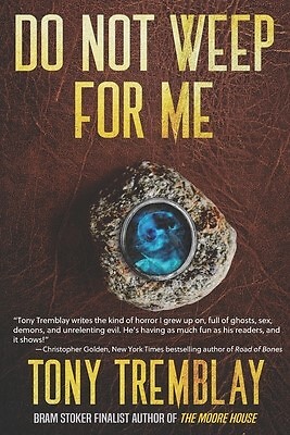 Do Not Weep For Me by Tremblay, Tony -Paperback | eBay Australia