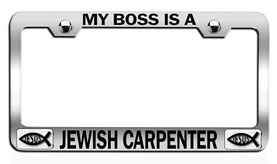 MY BOSS IS A JEWISH CARPENTER Jesus Christianity License Plate Frame ...
