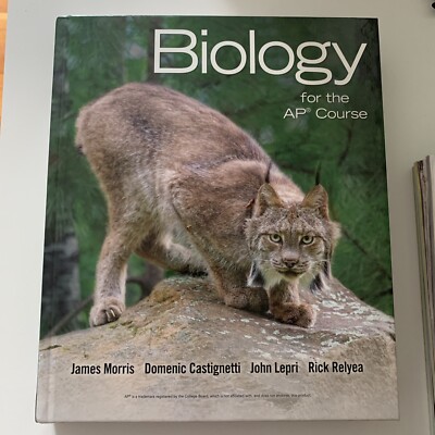 Biology For the AP Course Morris, Castignetti, Lepri, Relyea 9781319113315 | eBay