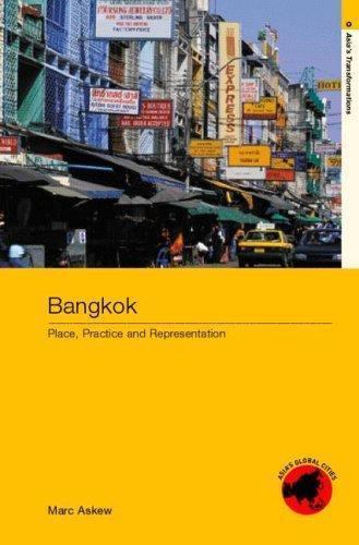 Asia's Transformations/Asia's Great Cities Ser.: Bangkok : Place ...