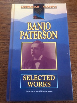 Banjo Paterson Australian Classics Selected Works Complete & Unabridged ...
