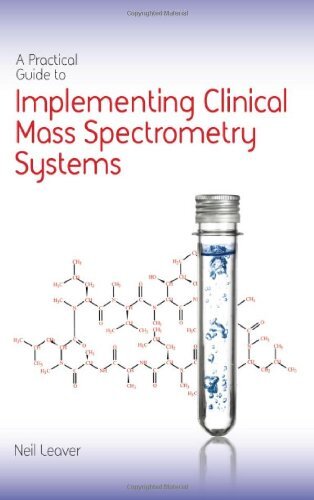 A Practical Guide to Implementing Clinical Mass Spectrometry Sys ...