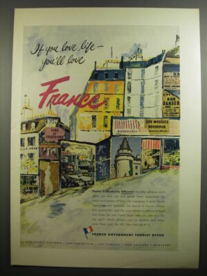 1954 French Government Tourist Office Ad - If you love life - you'll ...