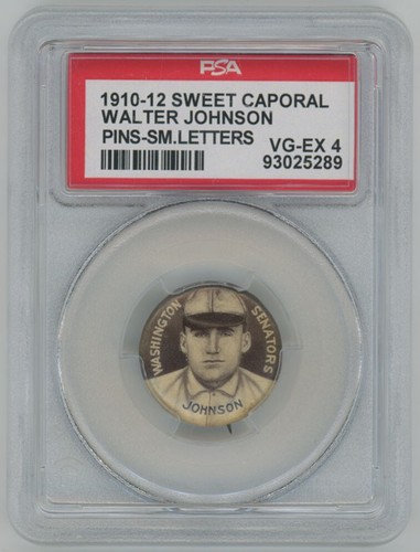 1910 P2 Sweet Caporal Pins 75.1 Walter Johnson (small letters) PSA 4 ...