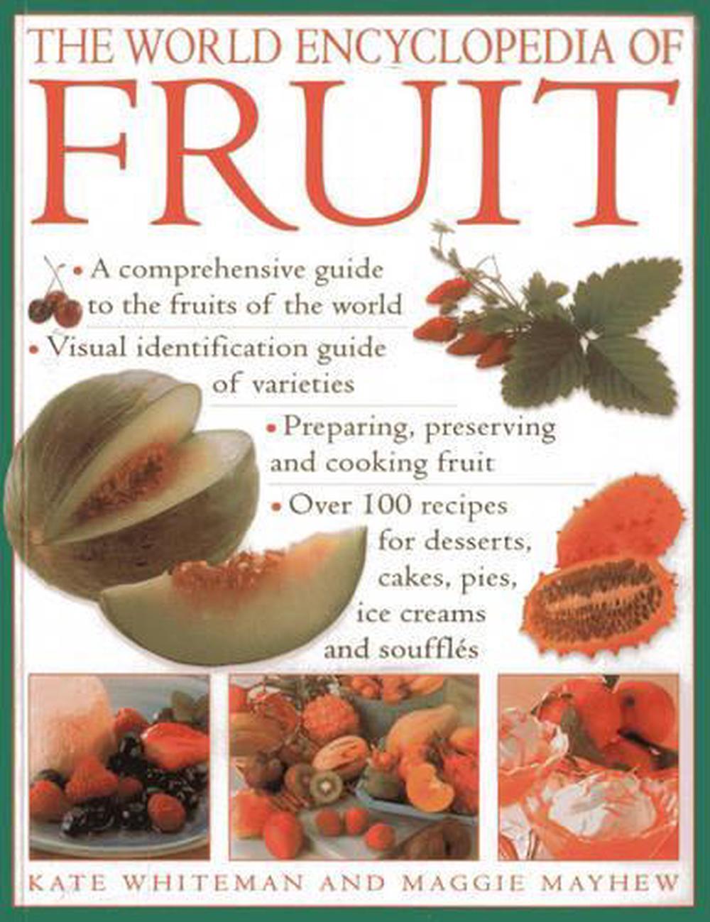 World Encyclopedia of Fruit: * A Comprehensive Guide to the Fruits of ...