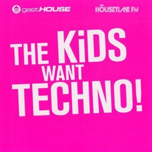 Kids Want Techno / Various by Kids Want Techno / Various (CD, 2013 ...