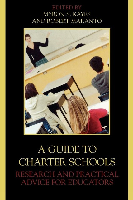 A Guide to Charter Schools von Robert Maranto Myron S. Kayes (2006 ...