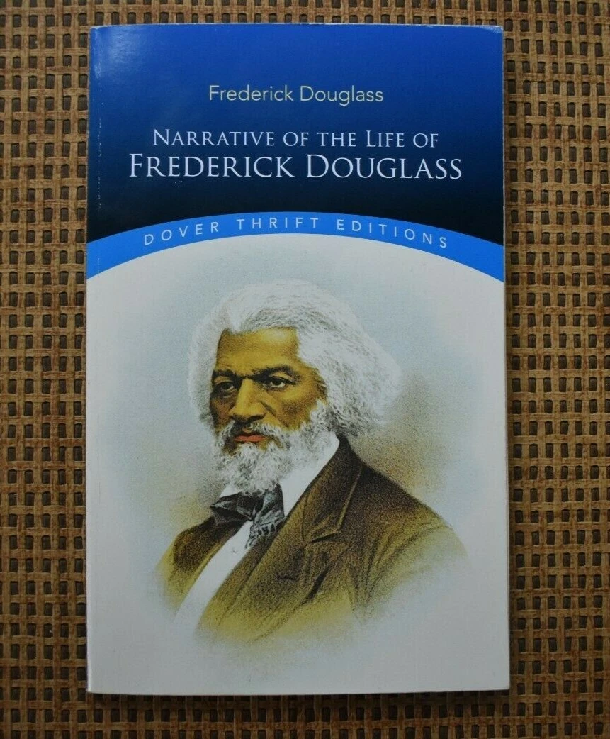 Narrative Of The Life Of Frederick Douglass Dover Thrift Edition