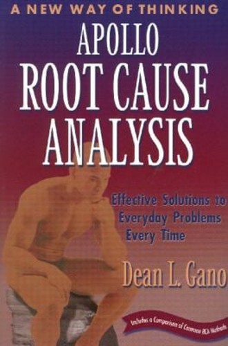 Apollo Root Cause Analysis : A New Way of Thinking Perfect Dean L ...