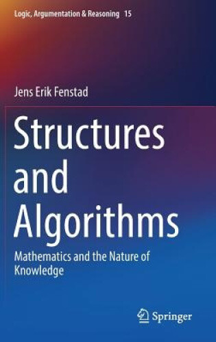 Structures and Algorithms: Mathematics and the Nature of Knowledge ...