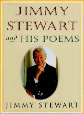 Jimmy Stewart and His Poems - Hardcover By Jimmy Stewart - GOOD ...