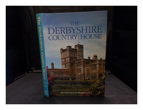 Craven, Maxwell The Derbyshire Land Haus 1991 Erste Ausgabe Hardcover ...
