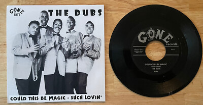 DOO WOP 45 7" SP THE DUBS COULD THIS BE MAGIC | eBay