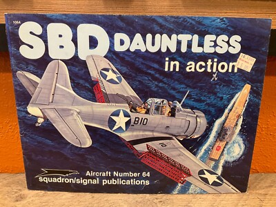 Squadron Signal 1064 Aircraft No 64 SBD Dauntless In Action VG ...