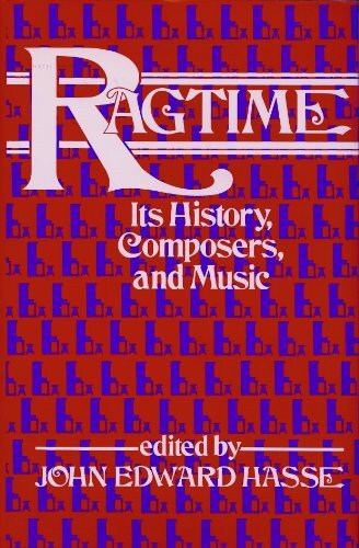 RAGTIME: ITS HISTORY, COMPOSERS, MUSIC (MACMILLAN POPULAR By John ...
