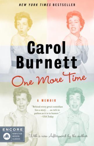 One More Time: A Memoir by Burnett, Carol 9780812969726| eBay