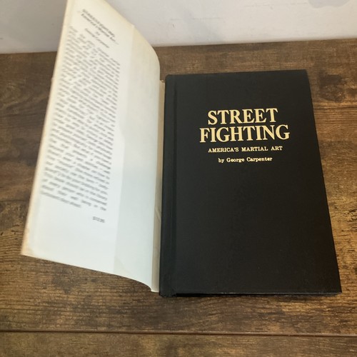 Street Fighting: America's Martial Art by Carpenter George 1979 ...